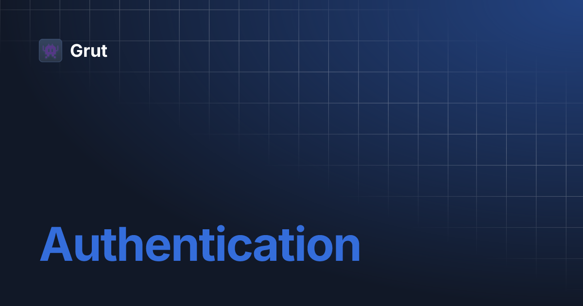 Authentication | Grut