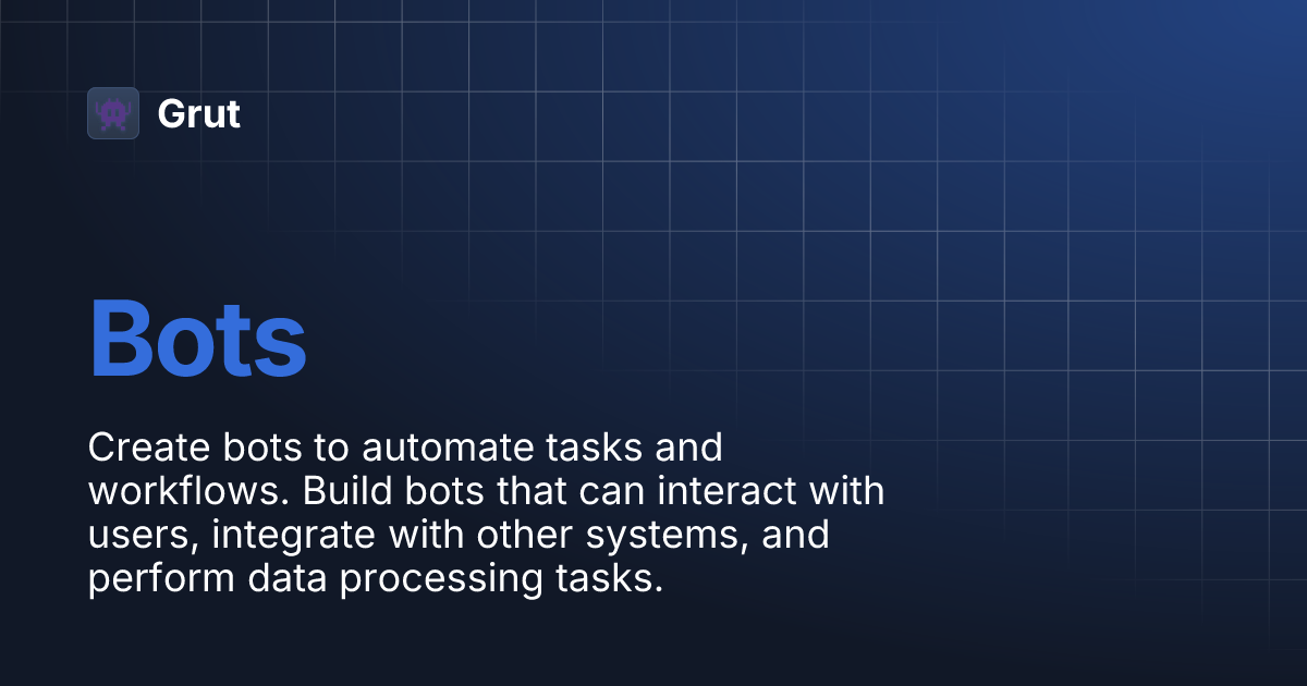 Bots | Grut